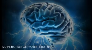 How to Supercharge Your Brain - Braintropic